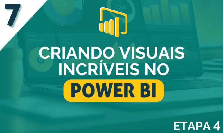 CRIANDO 7 VISUAIS INCRÍVEIS NO POWER BI - Doutores do Excel